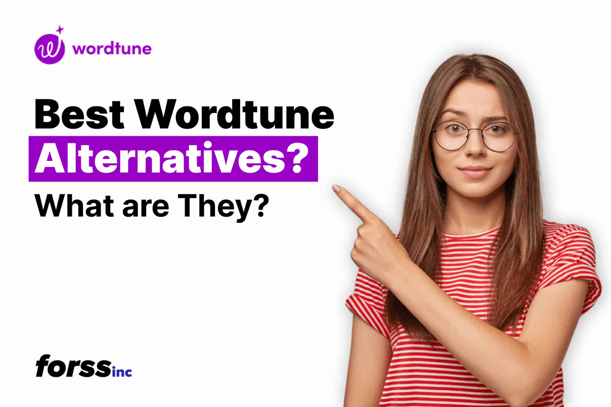 Best Wordtune Alternatives & Competitors for 2025 (Free & Paid) - ForssInc